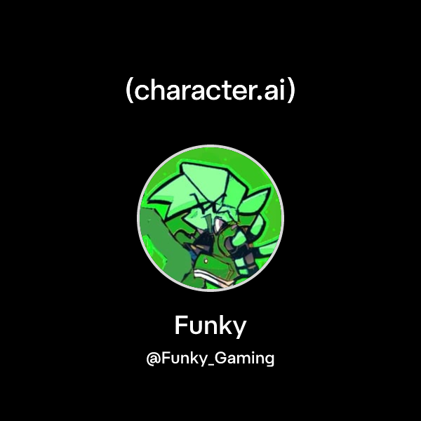 Funky (@Funky_Gaming) | character.ai | AI Chat, Reimagined–Your Words ...