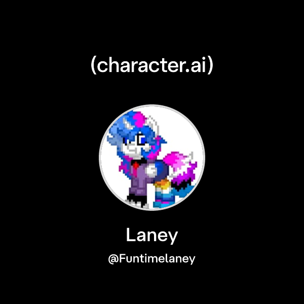 Laney (@Funtimelaney) | character.ai | AI Chat, Reimagined–Your Words ...