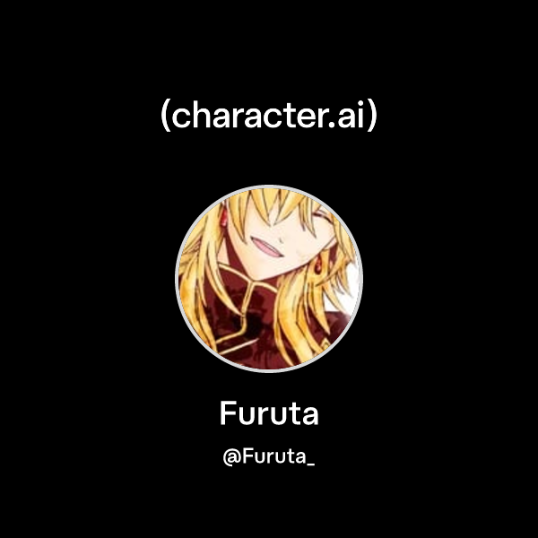 Furuta (@Furuta_) | character.ai | Personalized AI for every moment of ...