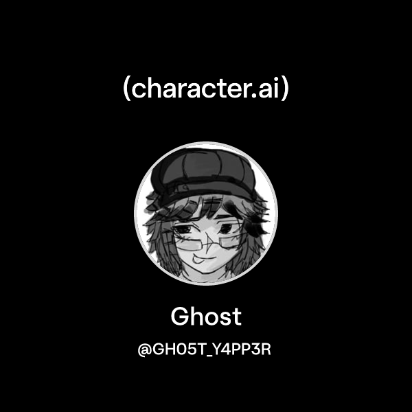 Ghost (@GH05T_Y4PP3R) | character.ai | Personalized AI for every moment ...