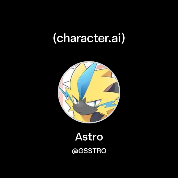 Astro (@GSSTRO) | character.ai | AI Chat, Reimagined–Your Words. Your ...