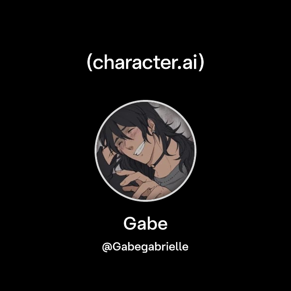 Gabe (@Gabegabrielle) | character.ai | AI Chat, Reimagined–Your Words ...