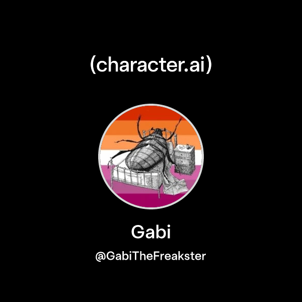 Gabi (@GabiTheFreakster) | character.ai | AI Chat, Reimagined–Your ...