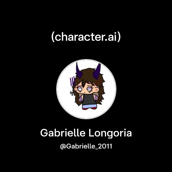 Gabrielle Longoria (@Gabrielle_2011) | character.ai | AI Chat ...