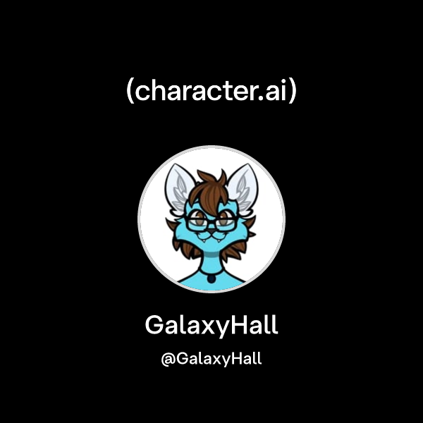 GalaxyHall (@GalaxyHall) | character.ai | AI Chat, Reimagined–Your ...