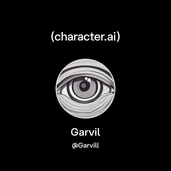 Garvil (@Garvill) | character.ai | AI Chat, Reimagined–Your Words. Your ...