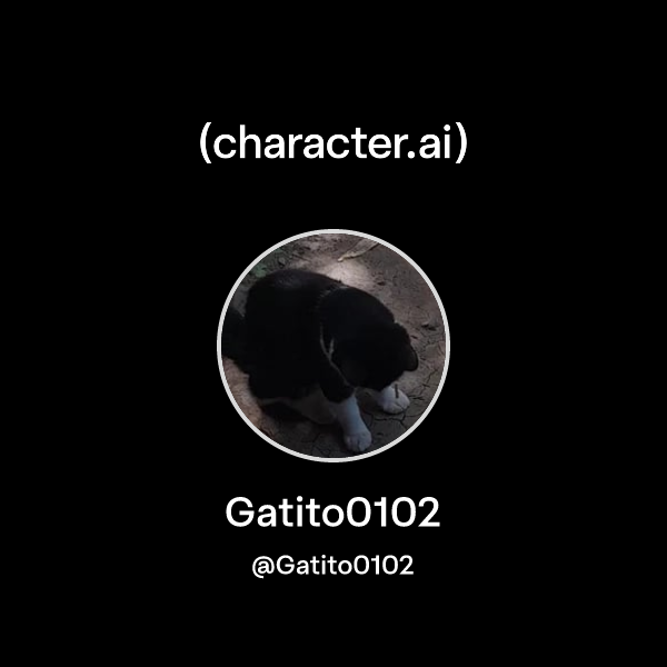 Gatito0102 (@Gatito0102) | character.ai | Personalized AI for every ...