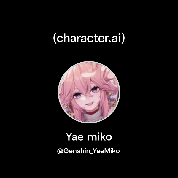 Yae miko (@Genshin_YaeMiko) | character.ai | AI Chat, Reimagined–Your ...