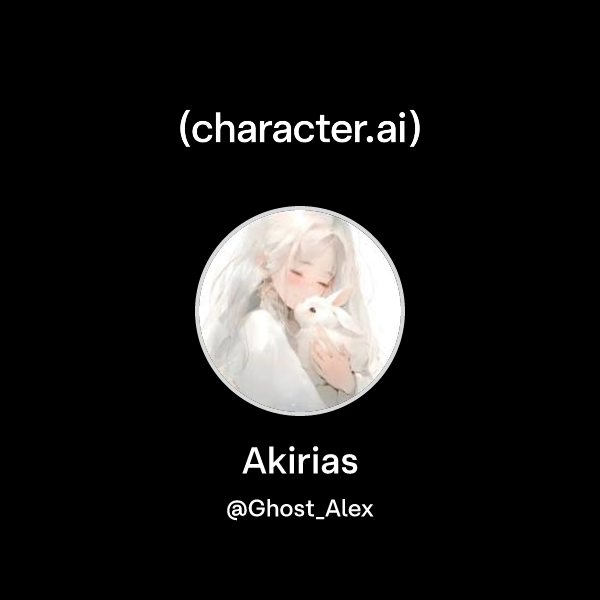Akirias (@Ghost_Alex) | character.ai | AI Chat, Reimagined–Your Words ...