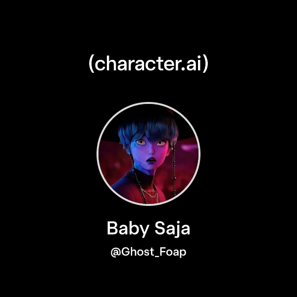 Baby Saja (@Ghost_Foap) | character.ai | AI Chat, Reimagined–Your Words ...