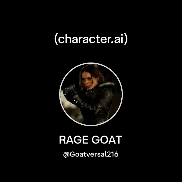 RAGE GOAT (@Goatversal216) | character.ai | AI Chat, Reimagined–Your ...