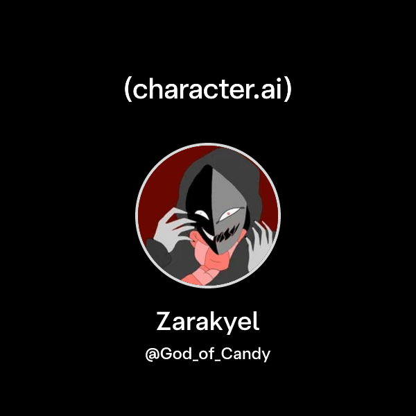 Zarakyel (@God_of_Candy) | character.ai | AI Chat, Reimagined–Your ...