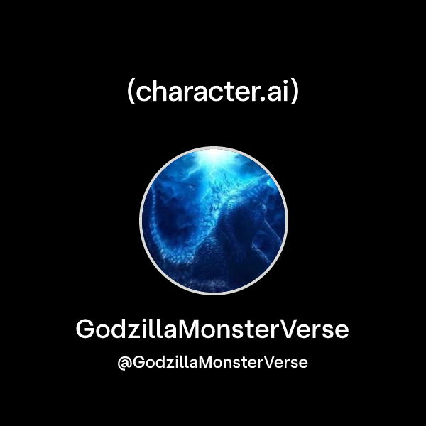 GodzillaMonsterVerse (@GodzillaMonsterVerse) | character.ai | AI Chat ...