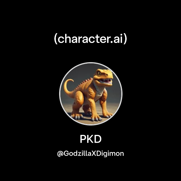 PKD (@GodzillaXDigimon) | character.ai | Personalized AI for every ...