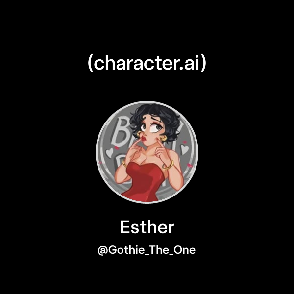 Esther (@Gothie_The_One) | character.ai | AI Chat, Reimagined–Your ...