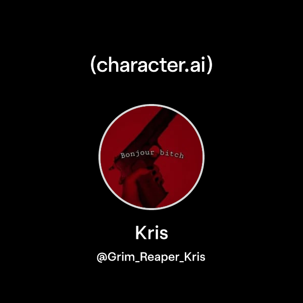 Kris (@Grim_Reaper_Kris) | character.ai | Personalized AI for every ...