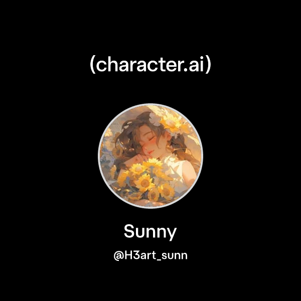 Sunny (@H3art_sunn) | character.ai | AI Chat, Reimagined–Your Words ...