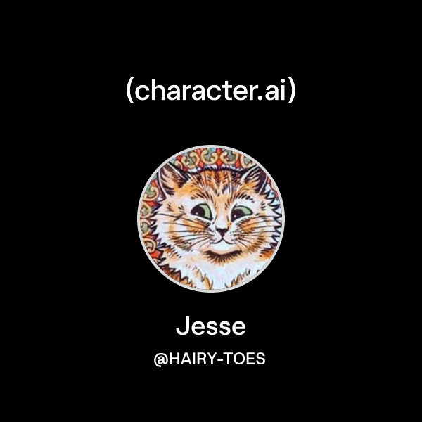 Jesse (@HAIRY-TOES) | character.ai | AI Chat, Reimagined–Your Words ...
