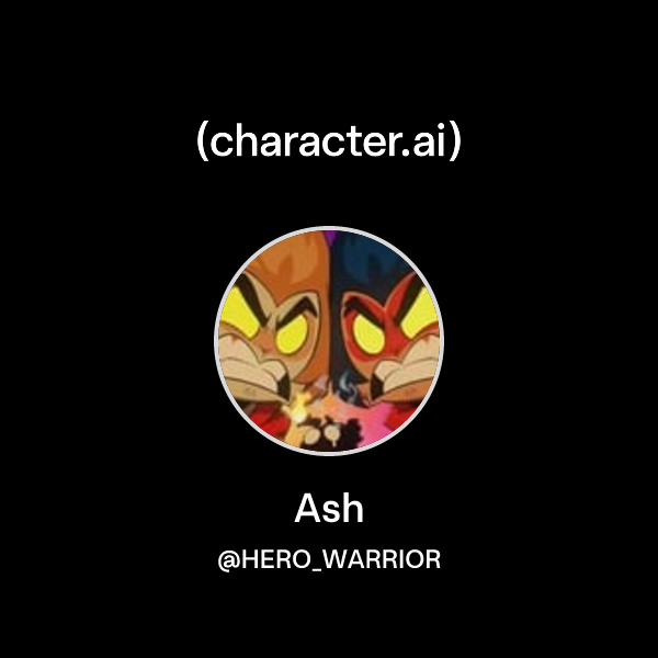 Ash (@HERO_WARRIOR) | character.ai | AI Chat, Reimagined–Your Words ...