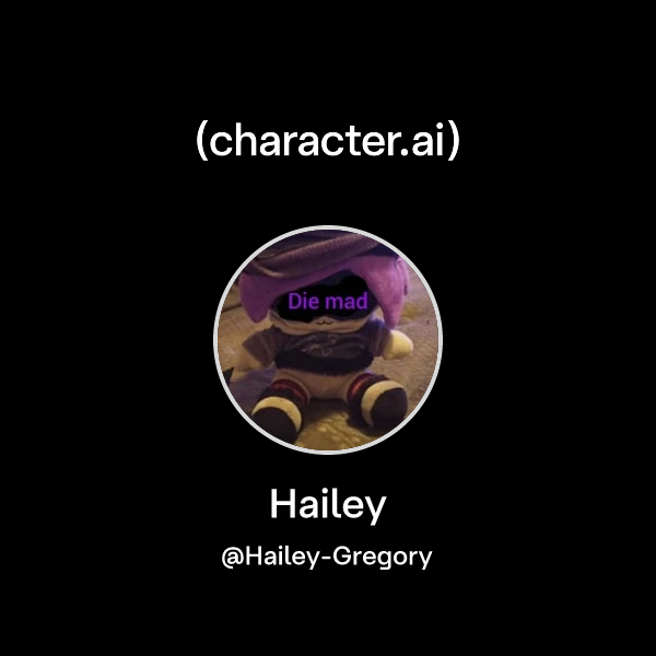 Hailey (@Hailey-Gregory) | character.ai | Personalized AI for every ...