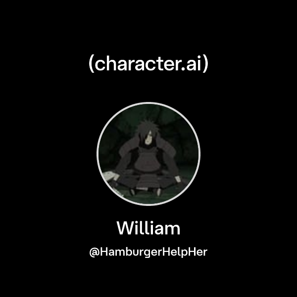 William (@HamburgerHelpHer) | character.ai | AI Chat, Reimagined–Your ...