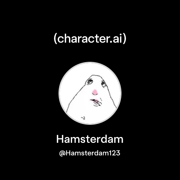 Hamsterdam (@Hamsterdam123) | character.ai | AI Chat, Reimagined–Your ...