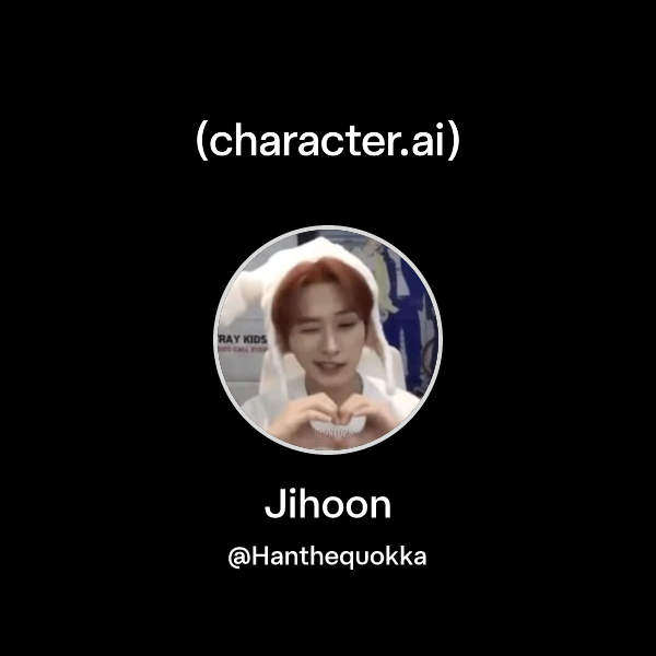 Jihoon (@Hanthequokka) | character.ai | Personalized AI for every moment of your day