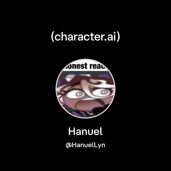 Hanuel (@HanuelLyn) | character.ai | Personalized AI for every moment ...