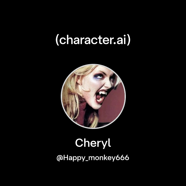 Cheryl (@Happy_monkey666) | character.ai | Personalized AI for every ...