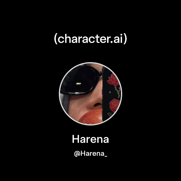 Harena (@Harena_) | character.ai | AI Chat, Reimagined–Your Words. Your World.