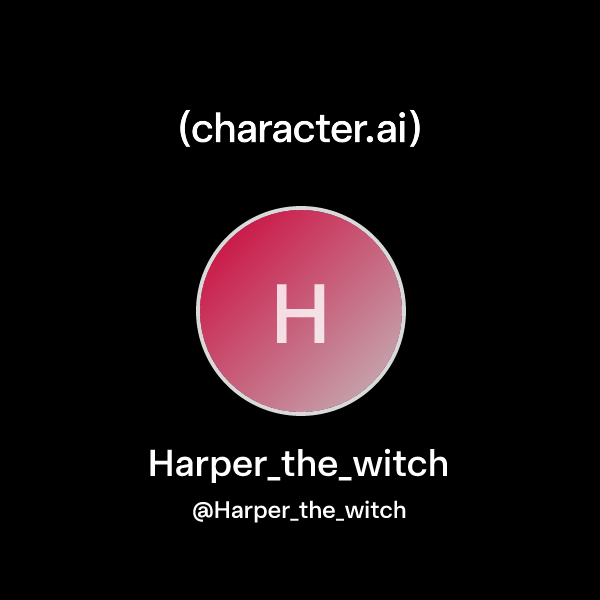 Harper_the_witch (@Harper_the_witch) | character.ai | AI Chat ...