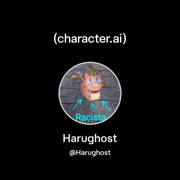 Harughost (@Harughost) | character.ai | AI Chat, Reimagined–Your Words. Your World.