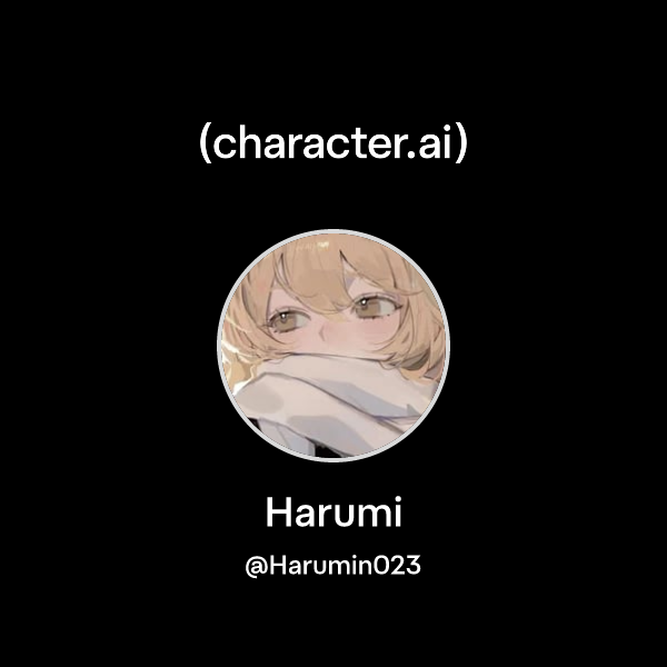 Harumi (@Harumin023) | character.ai | AI Chat, Reimagined–Your Words ...