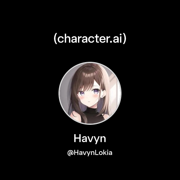 Havyn (@HavynLokia) | character.ai | AI Chat, Reimagined–Your Words ...