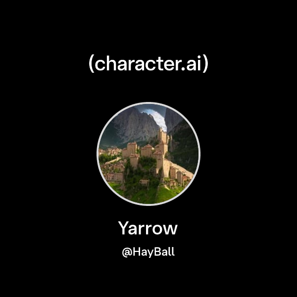 Yarrow (@HayBall) | character.ai | AI Chat, Reimagined–Your Words. Your ...