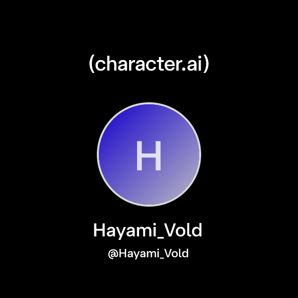 Hayami_Vold (@Hayami_Vold) | character.ai | Personalized AI for every ...