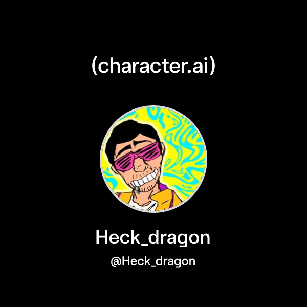 Heck_dragon (@Heck_dragon) | character.ai | AI Chat, Reimagined–Your ...