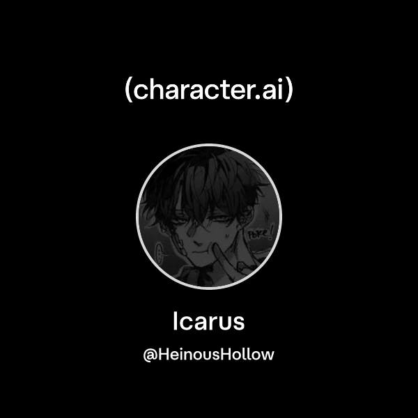 Icarus (@HeinousHollow) | character.ai | AI Chat, Reimagined–Your Words ...