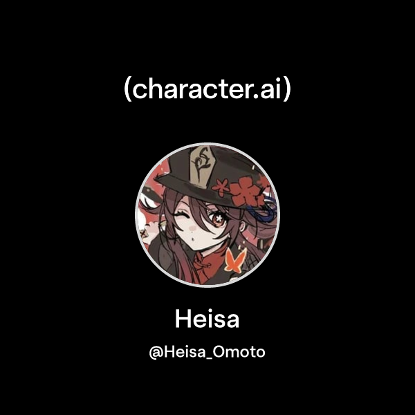 Heisa (@Heisa_Omoto) | character.ai | AI Chat, Reimagined–Your Words ...