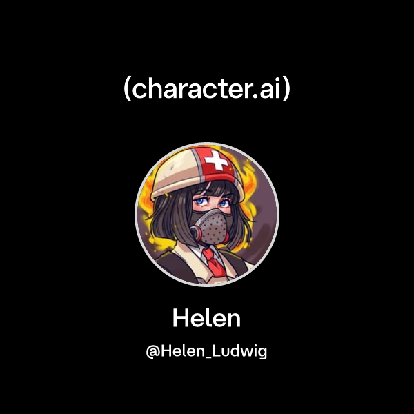 Helen (@Helen_Ludwig) | character.ai | AI Chat, Reimagined–Your Words ...