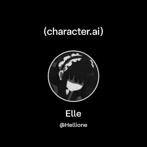 Elle (@Hellione) | character.ai | Personalized AI for every moment of ...