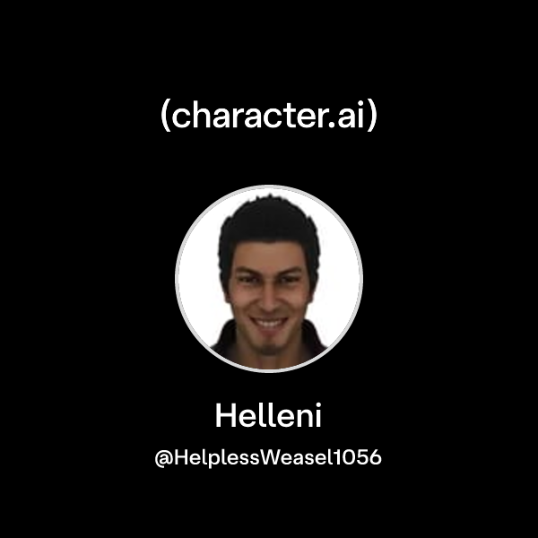 Helleni (@HelplessWeasel1056) | character.ai | AI Chat, Reimagined–Your ...