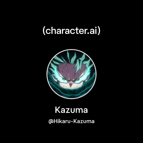 Kazuma (@Hikaru-Kazuma) | character.ai | AI Chat, Reimagined–Your Words ...