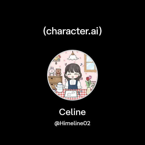 Celine (@Himeline02) | character.ai | AI Chat, Reimagined–Your Words ...
