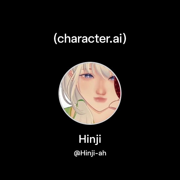 Hinji (@Hinji-ah) | character.ai | AI Chat, Reimagined–Your Words. Your ...