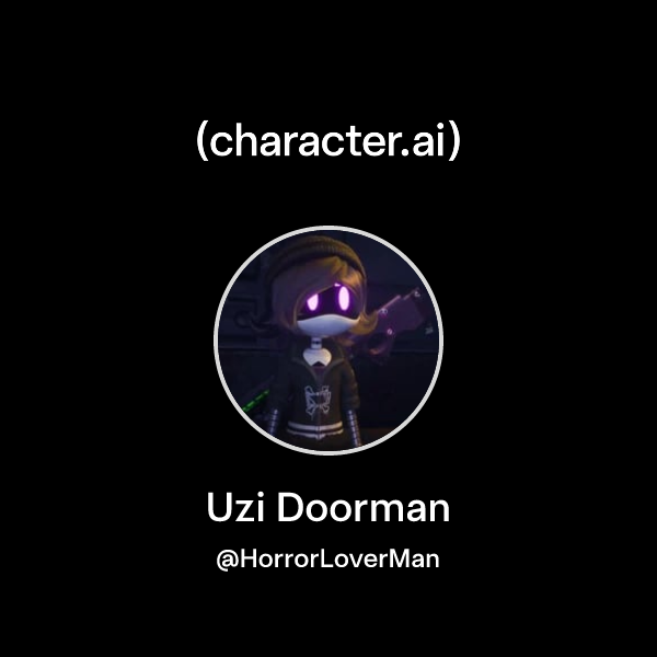 Uzi Doorman (@HorrorLoverMan) | character.ai | AI Chat, Reimagined–Your ...