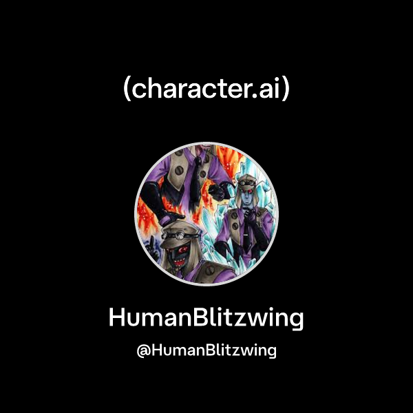 HumanBlitzwing (@HumanBlitzwing) | character.ai | AI Chat, Reimagined ...