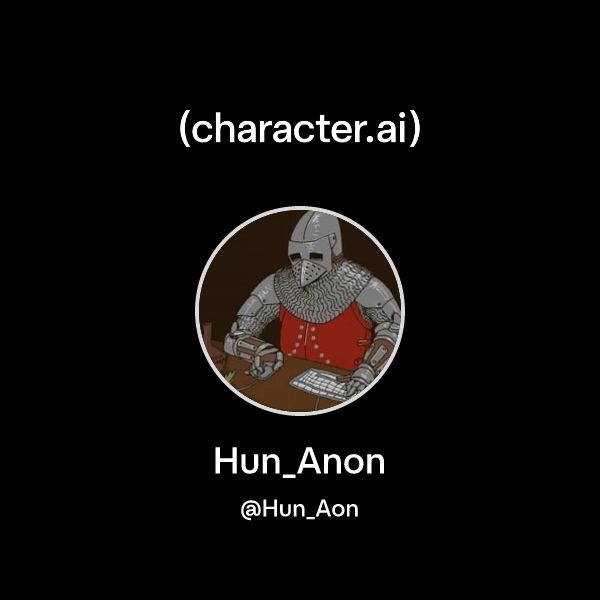 Hun_Anon (@Hun_Aon) | character.ai | AI Chat, Reimagined–Your Words ...