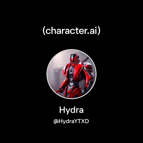 Hydra (@HydraYTXD) | character.ai | Personalized AI for every moment of ...