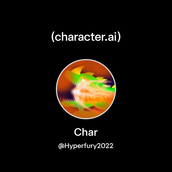 Char (@Hyperfury2022) | character.ai | AI Chat, Reimagined–Your Words ...